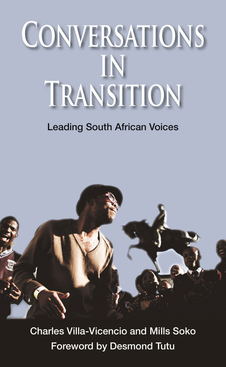 CONVERSATIONS IN TRANSITION: Leading South African Voices – New Africa ...