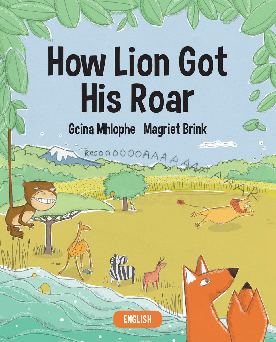 How Lion Got His Roar – New Africa Books